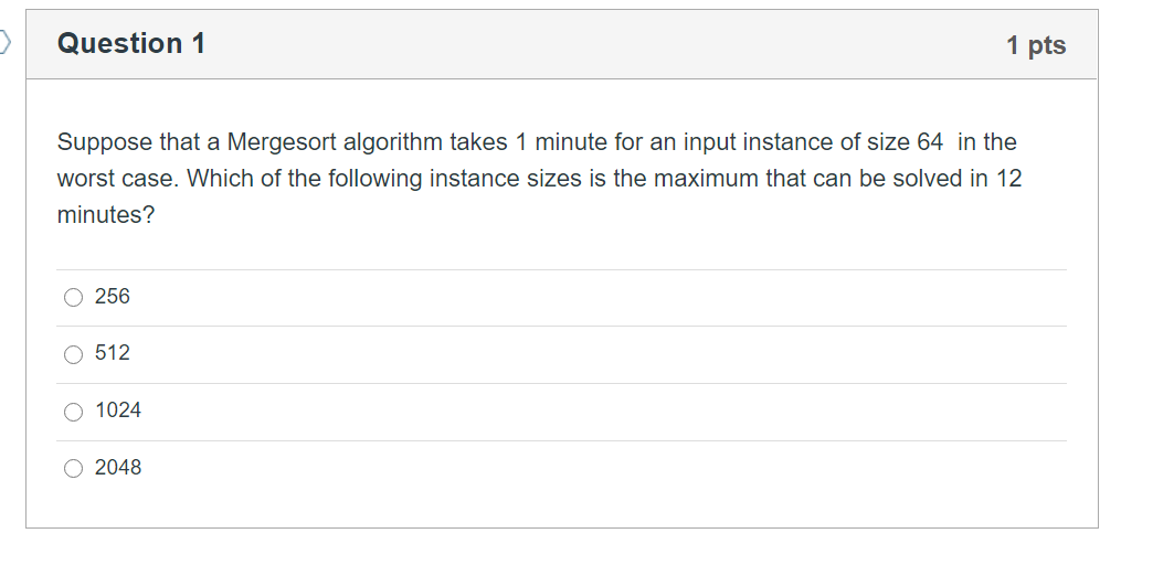 Solved Question 1 1 Pts Suppose That A Mergesort Algorithm