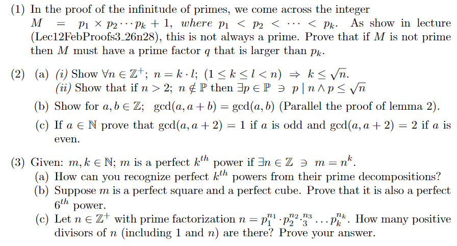 Solved (1) In the proof of the infinitude of primes, we come | Chegg.com
