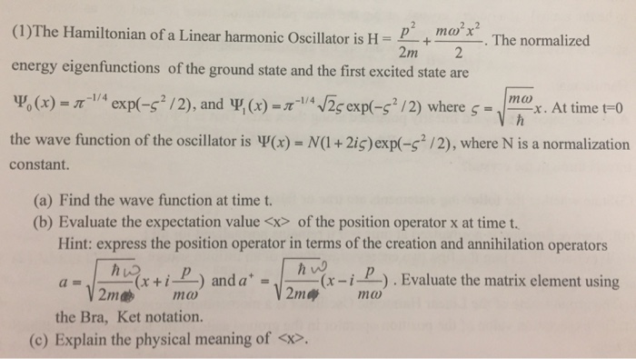 Solved (1)The Hamiltonian of a Linear harmonic Oscillator | Chegg.com