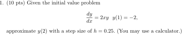 Solved (10pts) ﻿Given the initial value | Chegg.com