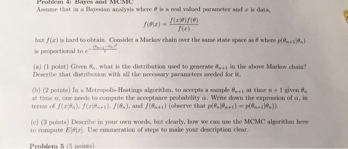 Solved Problem 4: Bayes and MCMC Assume that in a Bayesian | Chegg.com