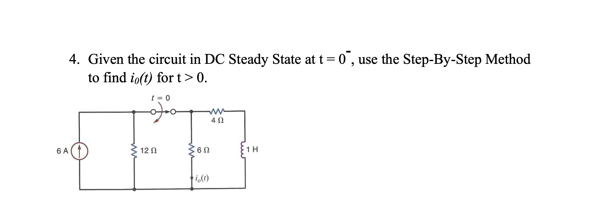 Solved Given the circuit in DC ﻿Steady State at t=0-, ﻿use | Chegg.com