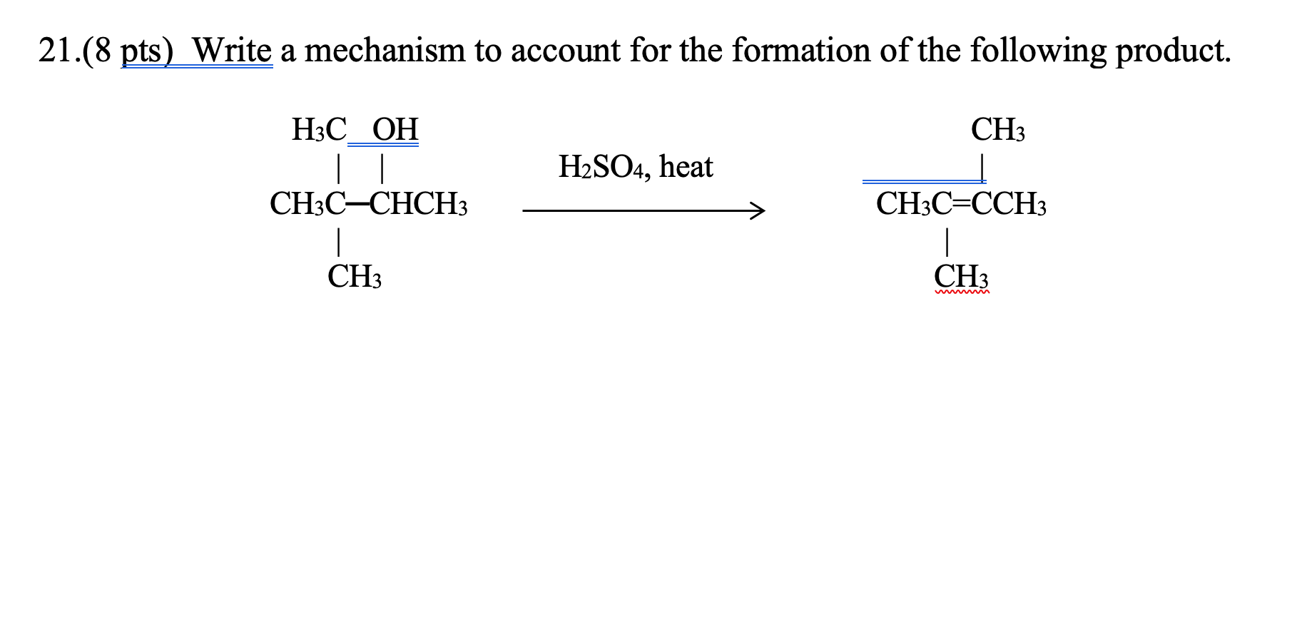 Solved 21.(8 pts) Write a mechanism to account for the | Chegg.com