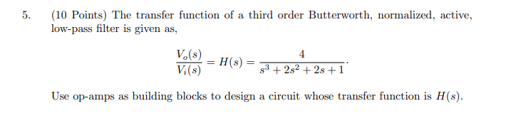 Solved The transfer function of a third order Butterworth, | Chegg.com