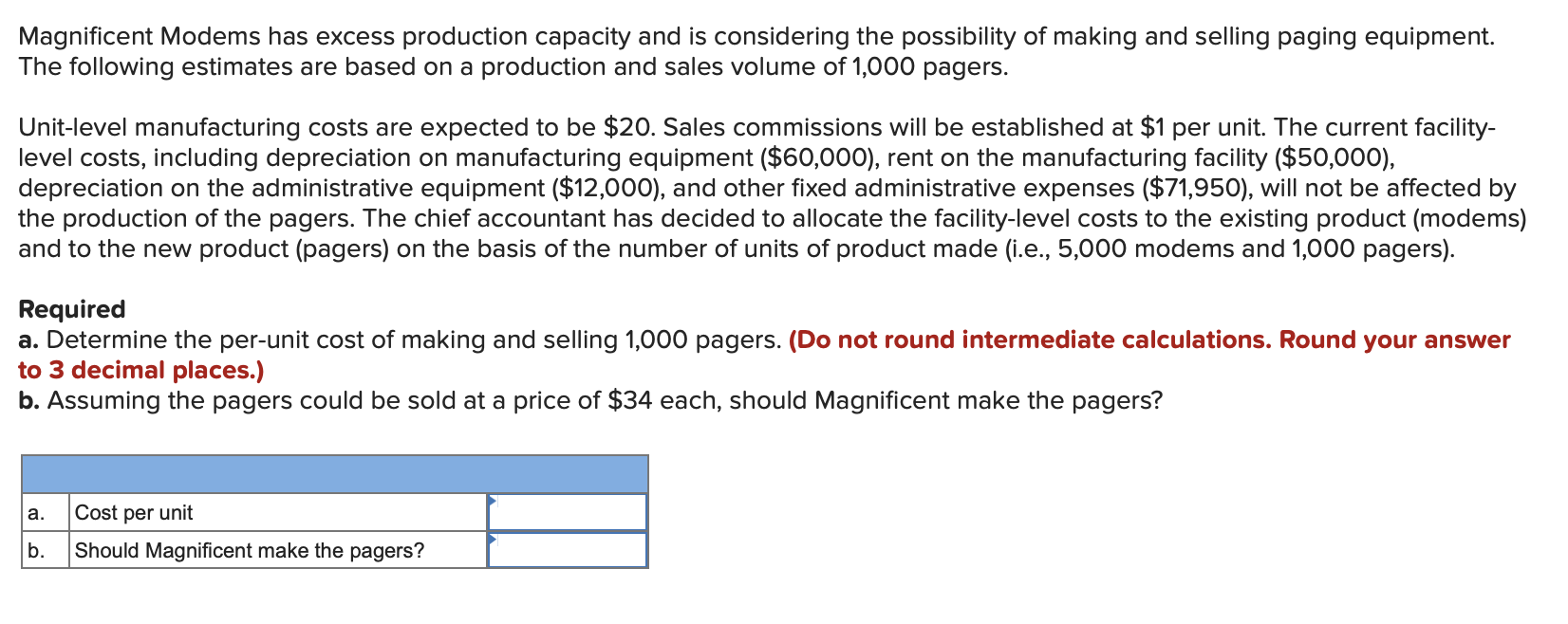 Solved Magnificent Modems has excess production capacity and | Chegg.com
