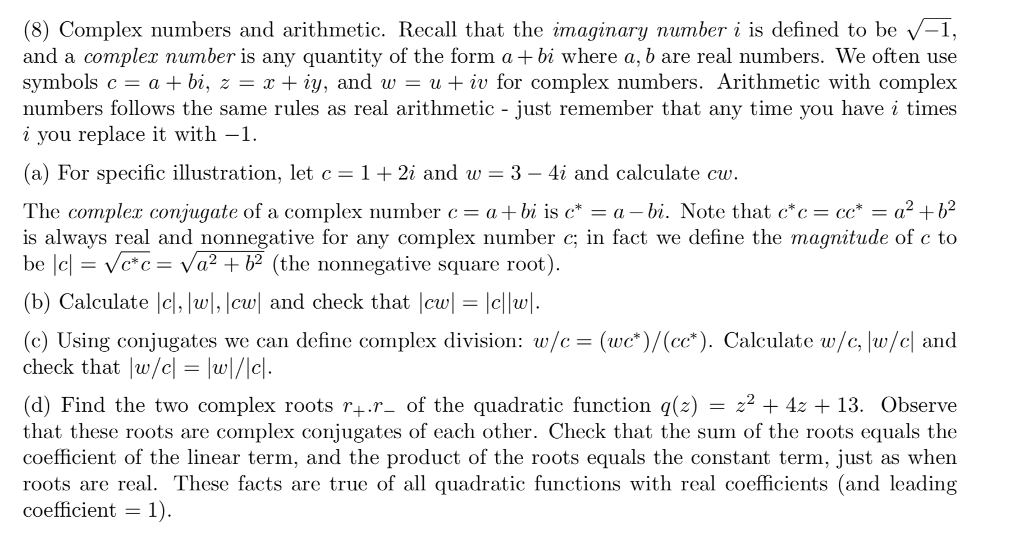 Solved (8) Complex numbers and arithmetic. Recall that the | Chegg.com