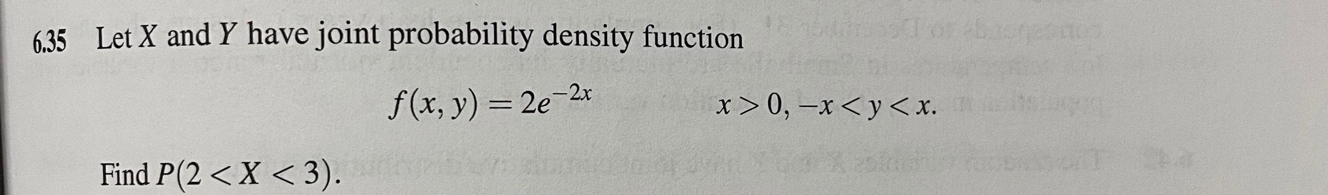 Solved 6.35 Let X and Y have joint probability density | Chegg.com