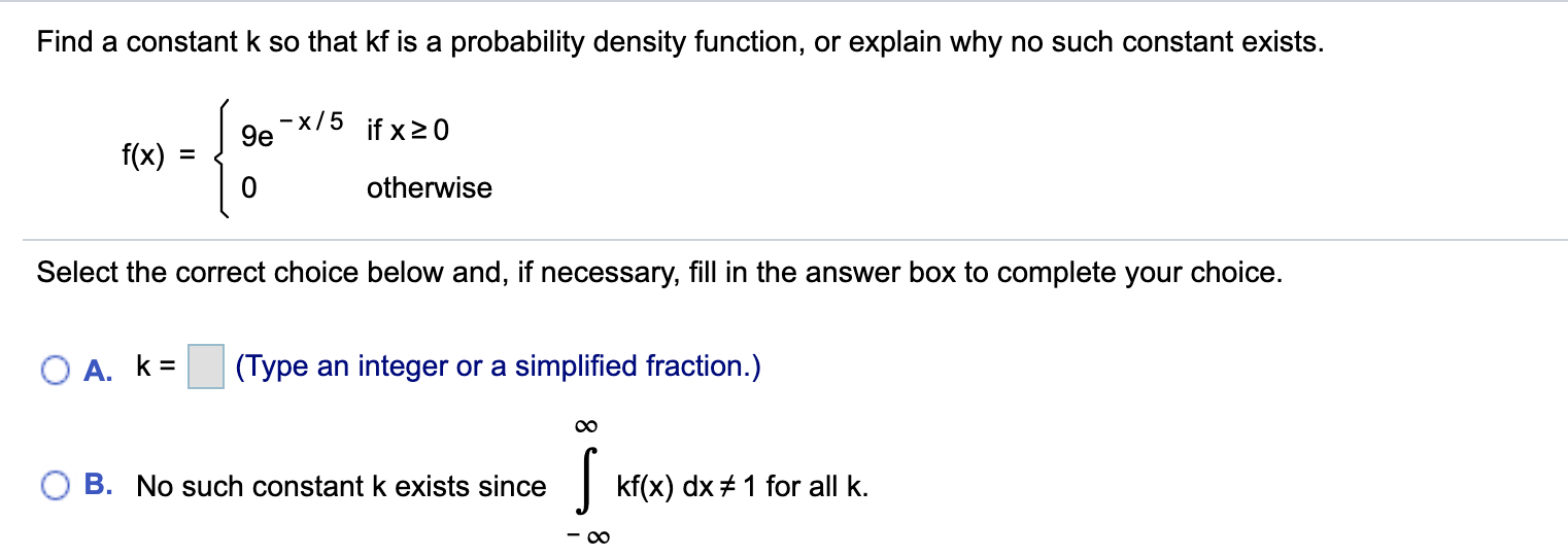 Solved Find a constant k so that kf is a probability density | Chegg.com