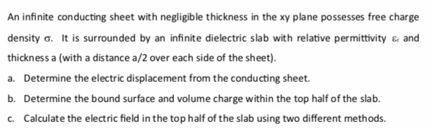 Solved An infinite conducting sheet with negligible | Chegg.com