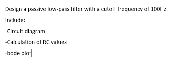 Solved Design a passive low-pass filter with a cutoff | Chegg.com