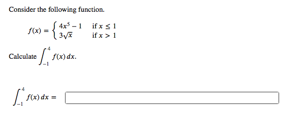 Solved Consider the following function. f(x) = 4x5 - 1 if x | Chegg.com
