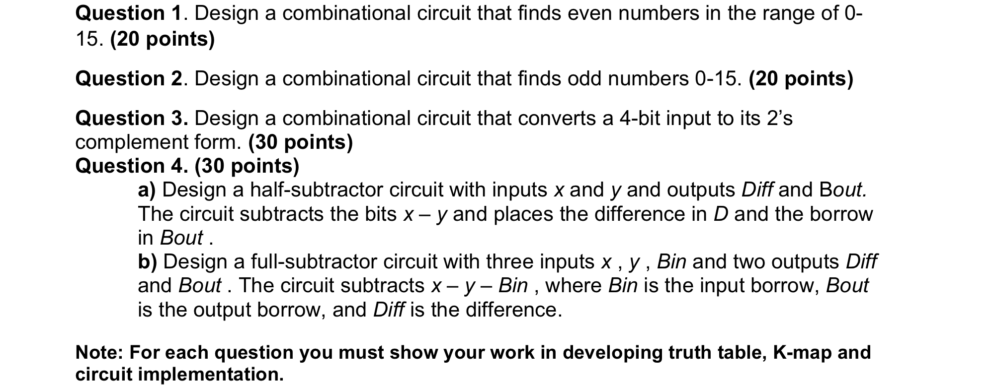 Solved Question 1. Design a combinational circuit that finds | Chegg.com