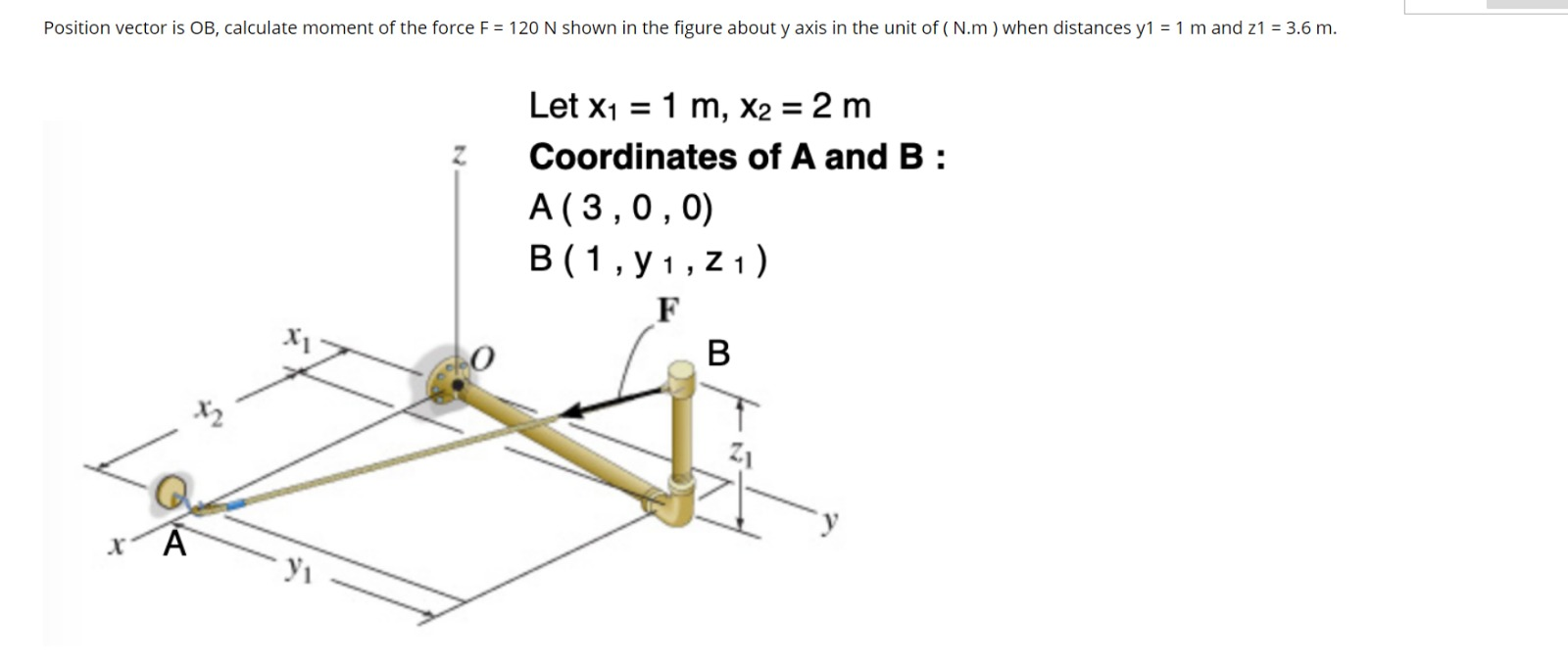 Solved Position vector is OB, calculate moment of the force | Chegg.com