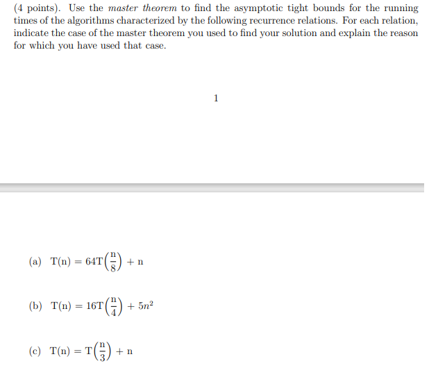 Solved (4 points). Use the master theorem to find the | Chegg.com