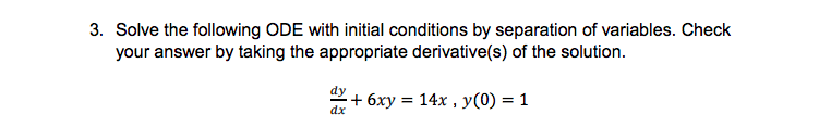 Solved 3. Solve the following ODE with initial conditions by | Chegg.com