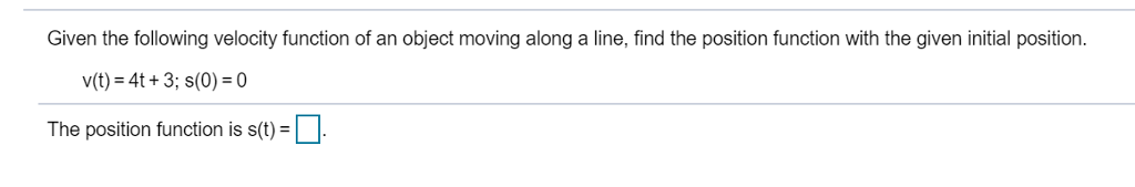 Solved Given the following velocity function of an object | Chegg.com