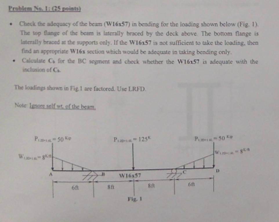 Solved - Check the adequacy of the beam (W16x57) in bending | Chegg.com