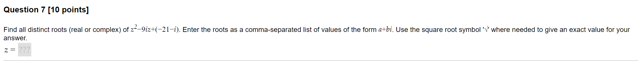 Solved Question 7 [10 points] Find all distinct roots (real | Chegg.com