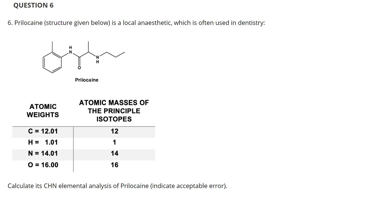 Solved QUESTION 6 6. Prilocaine (structure given below) is a | Chegg.com