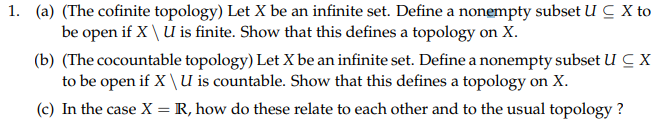 Solved 1. (a) (The cofinite topology) Let X be an infinite | Chegg.com