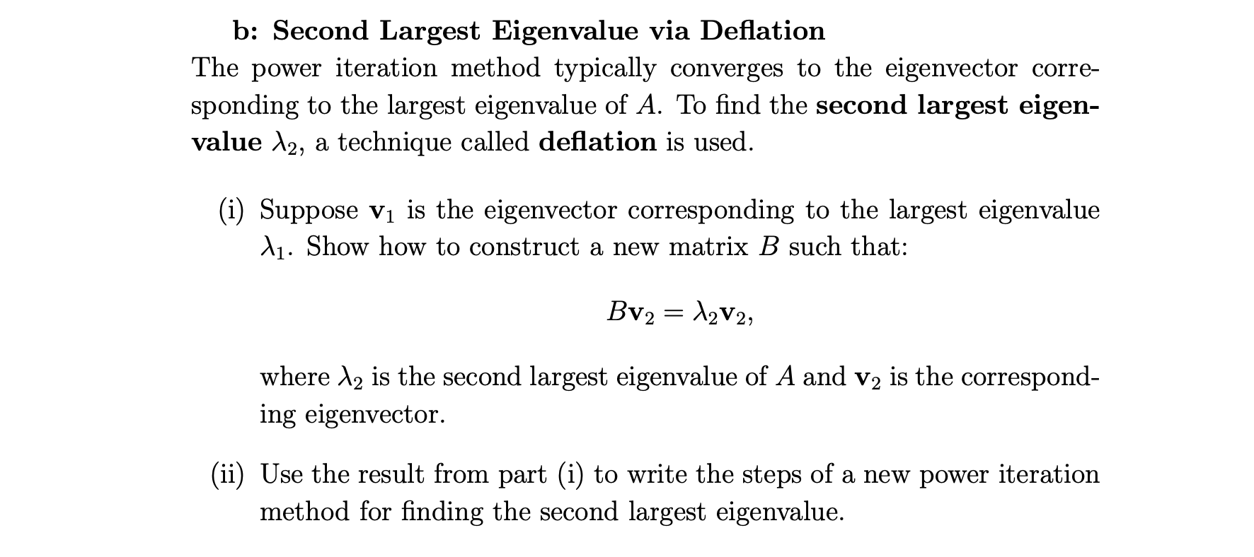 b: Second Largest Eigenvalue via DeflationThe power | Chegg.com