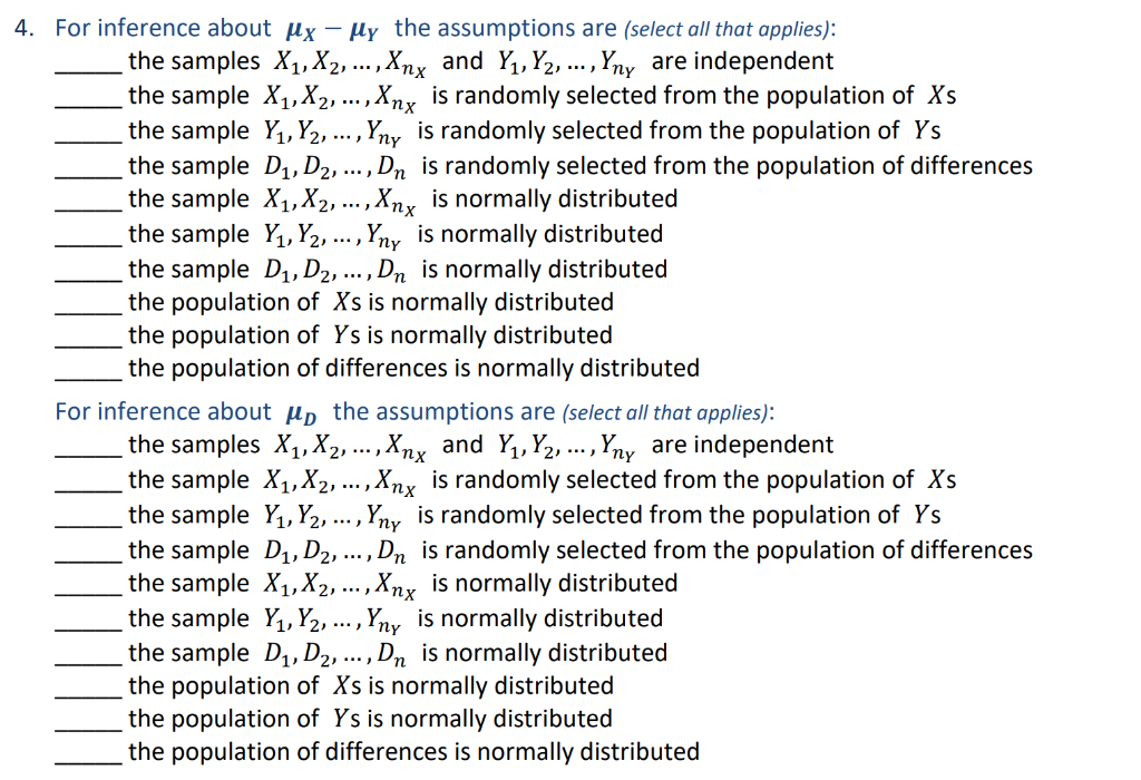 Solved 4. For inference about μX−μY the assumptions are | Chegg.com