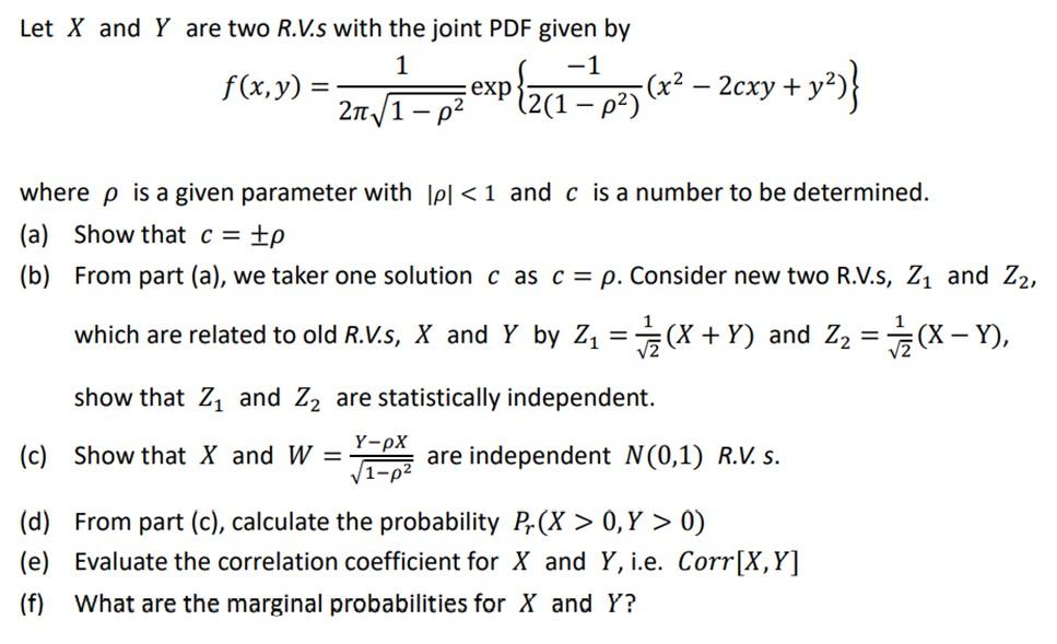 Solved Let X and Y are two R.V.s with the joint PDF given by | Chegg.com
