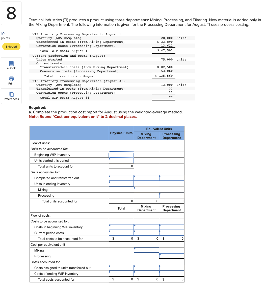 Solved Terminal Industries (TI) produces a product using | Chegg.com