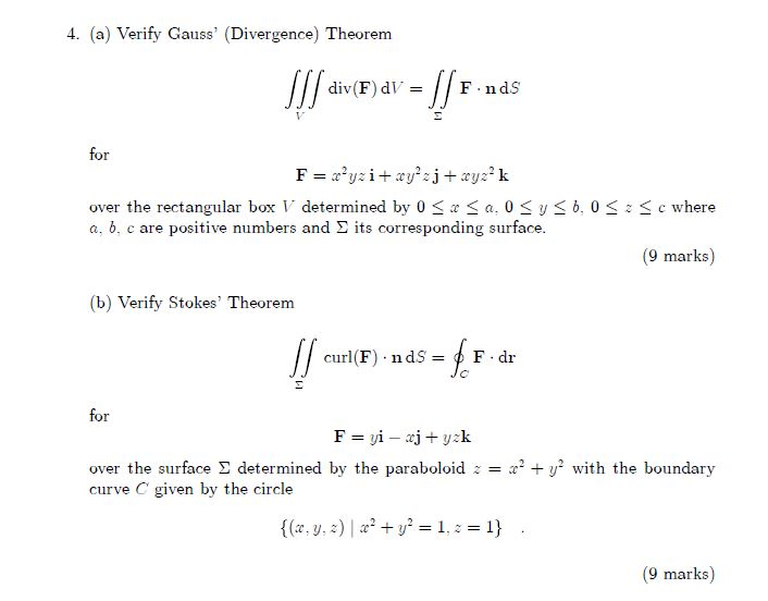 Solved 4. (a) Verify Gauss' (Divergence) Theorem div(F) av = | Chegg.com
