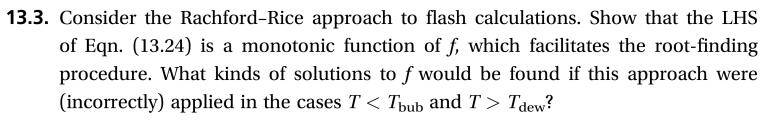 13.3. Consider the Rachford-Rice approach to flash | Chegg.com