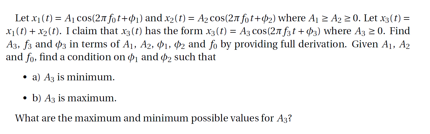 Solved Let x1(t)=A1cos(2πf0t+ϕ1) and x2(t)=A2cos(2πf0t+ϕ2) | Chegg.com