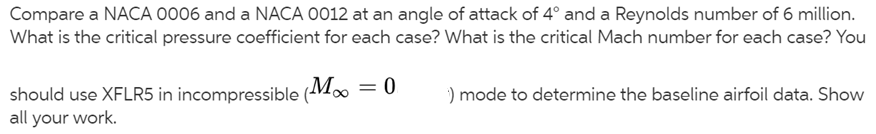 Compare a NACA 0006 and a NACA 0012 at an angle of | Chegg.com