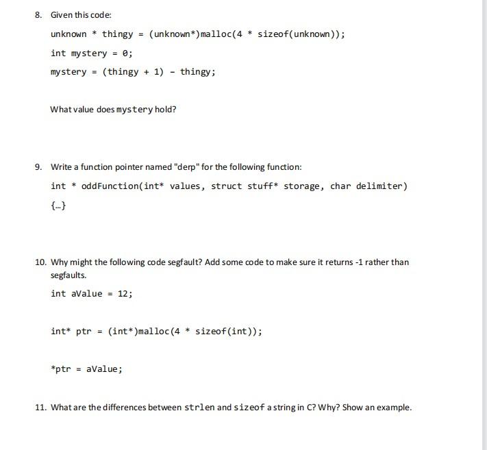 Solved 8. Given this code: unknown * thingy (unknown *) | Chegg.com