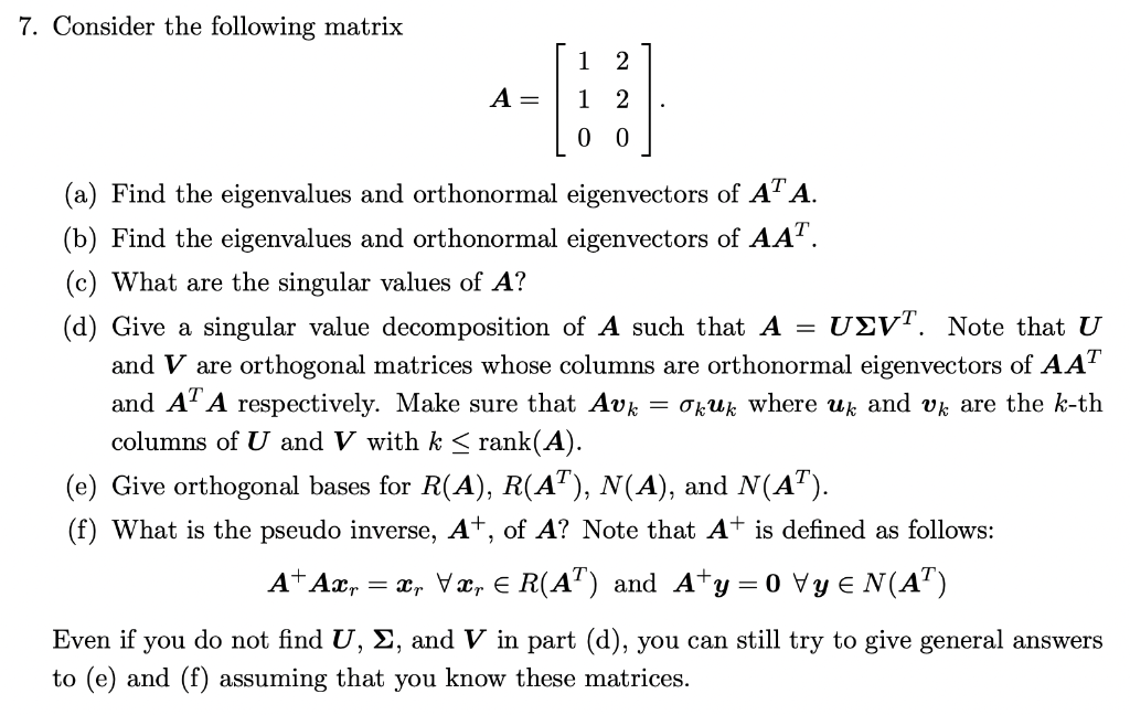 7. Consider the following matrix A=⎣⎡110220⎦⎤ (a) | Chegg.com