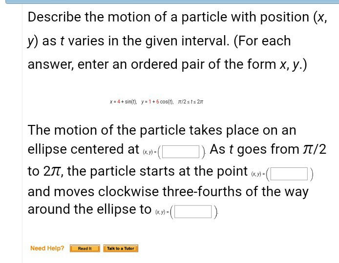 Solved Describe the motion of a particle with position (x, | Chegg.com