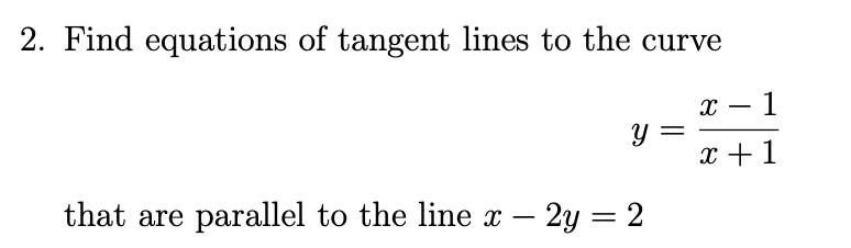 Solved 2. Find equations of tangent lines to the curve | Chegg.com