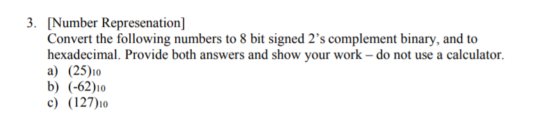 Solved 3. [Number Represenation] Convert the following | Chegg.com