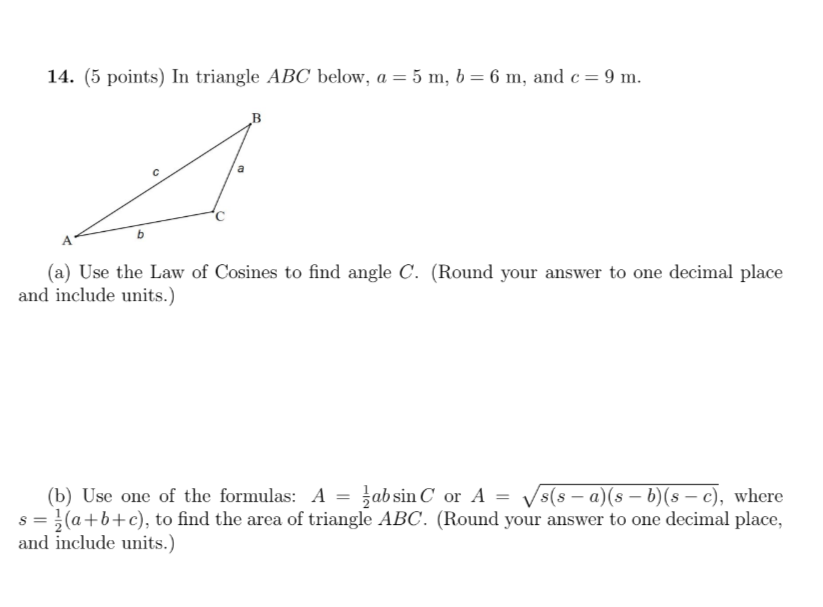 Solved 14. (5 points) In triangle ABC below, a=5 m,b=6 m, | Chegg.com