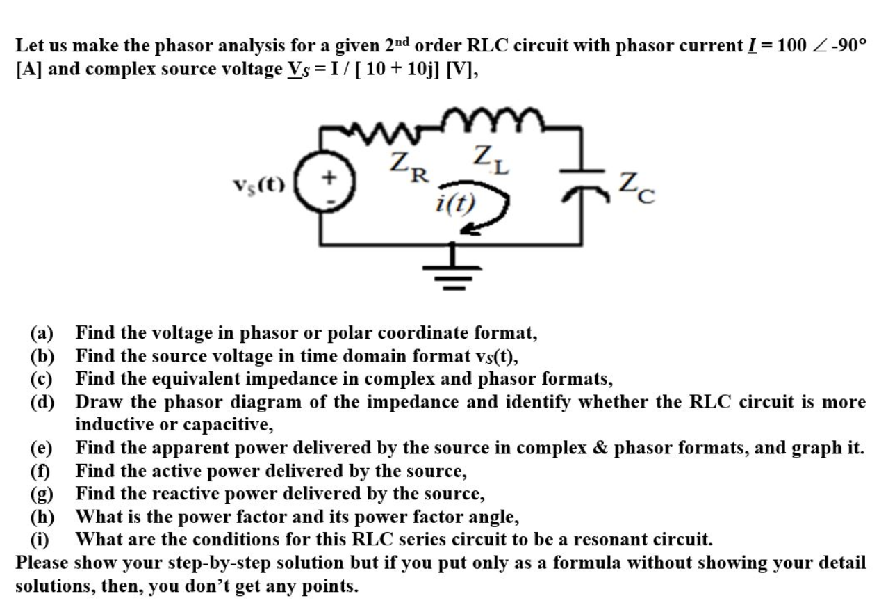 Solved Let Us Make The Phasor Analysis For A Given 2nd