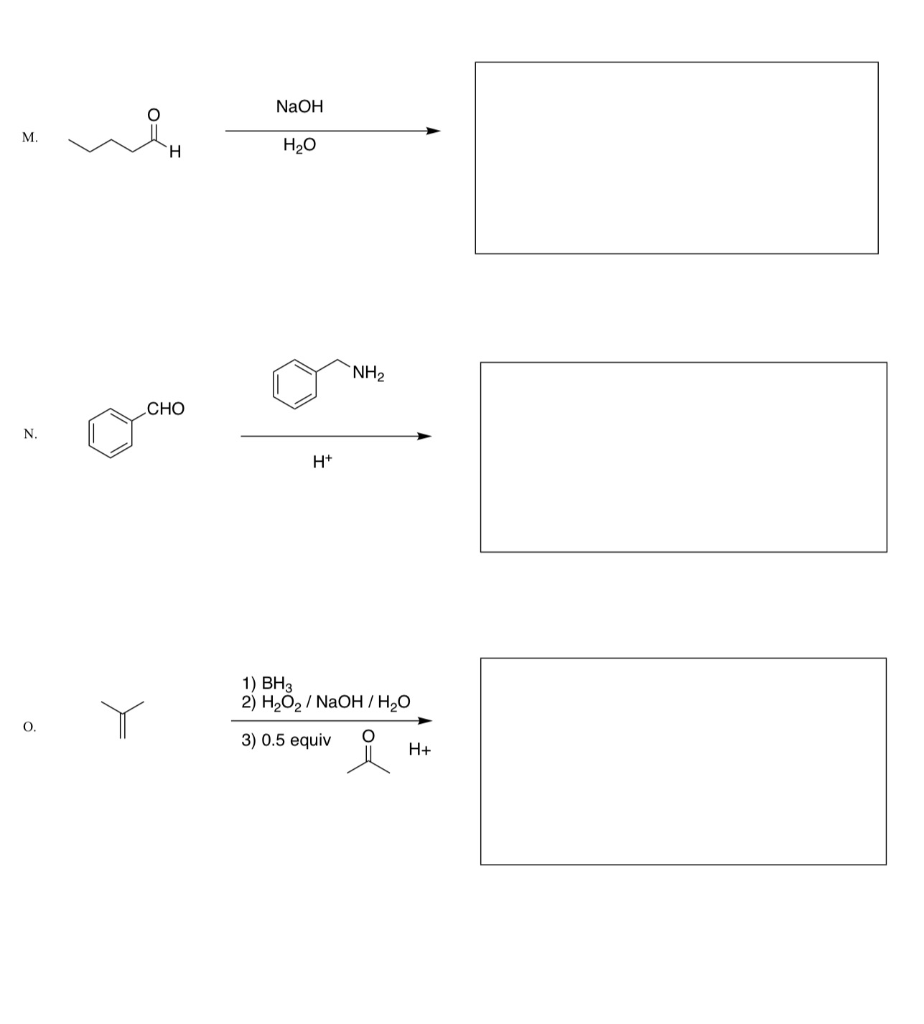 Solved NaOH M Н H20 NH2 CHO N. H+ 1) BH3 2) H2O2 / NaOH/HO Y | Chegg.com