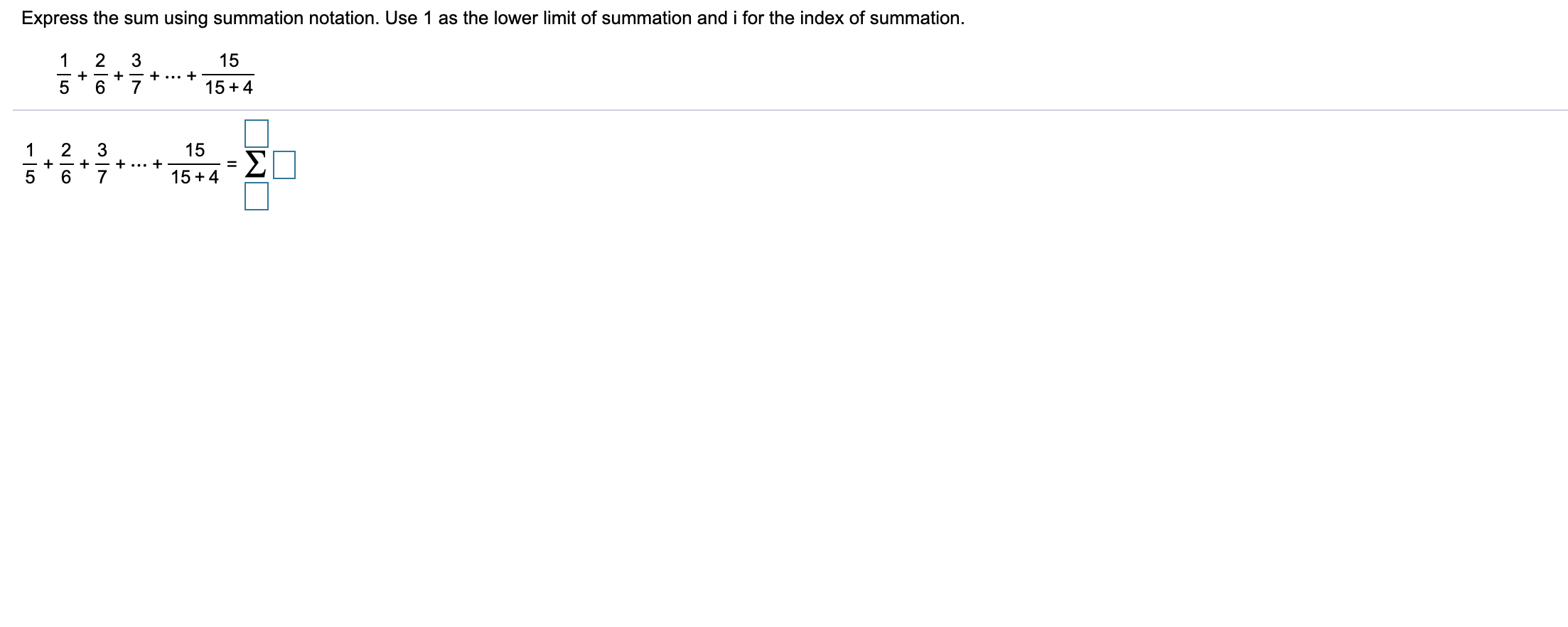 Solved Express the sum using summation notation. Use 1 as | Chegg.com