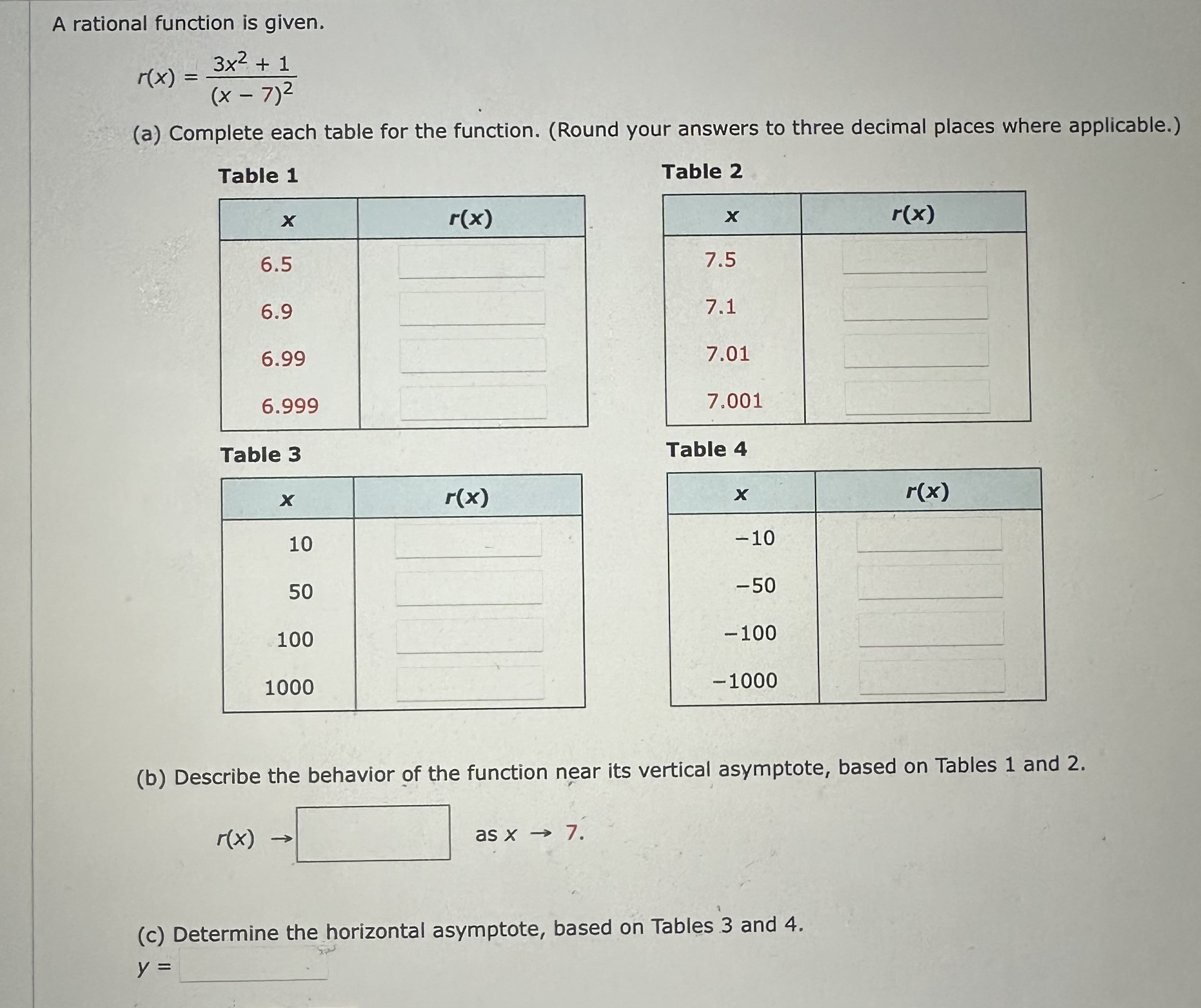 Solved A rational function is given. r(x)=(x−7)23x2+1 (a) | Chegg.com