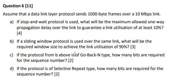 Solved Question 6 [11] Assume that a data link layer | Chegg.com