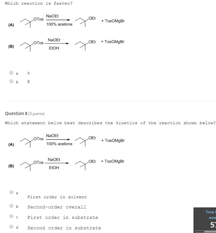 Solved Which reaction is faster? NaOEt OEt TosOMgBr 100% | Chegg.com