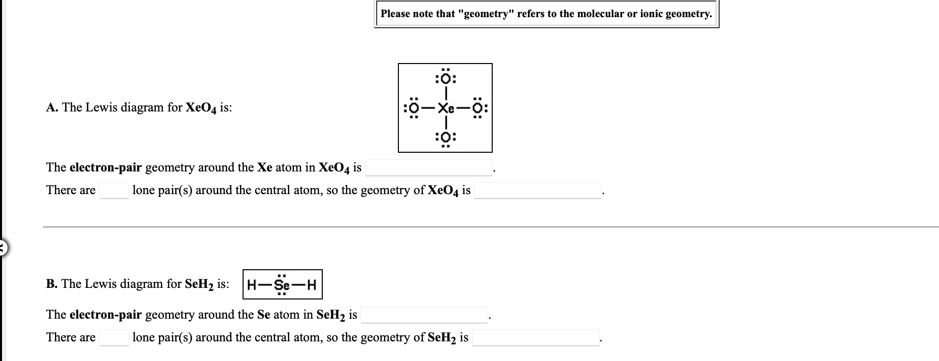 Solved Please note that "geometry" refers to the molecular | Chegg.com