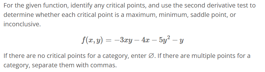 Solved For the given function, identify any critical points, | Chegg.com