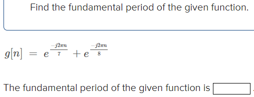 Solved Find the fundamental period of the given function. | Chegg.com