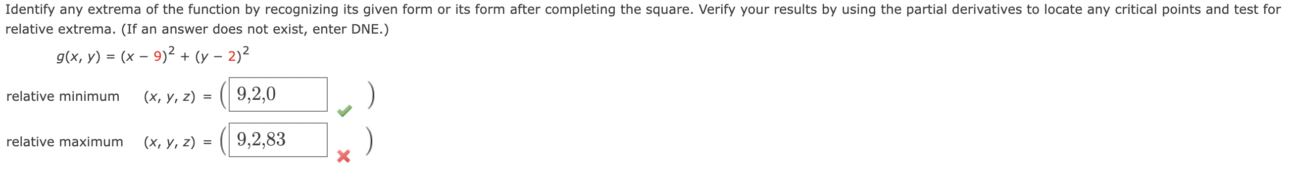 Solved Identify any extrema of the function by recognizing | Chegg.com