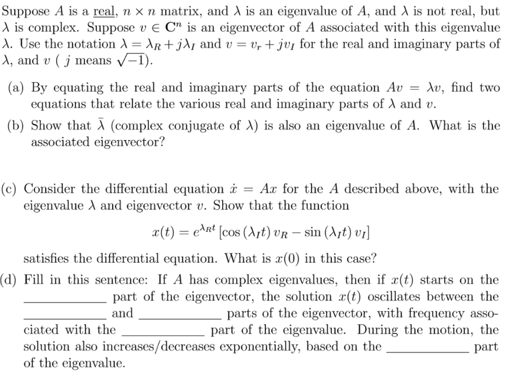 Solved Suppose A is a real, n × n mlatrix, and λ is an | Chegg.com