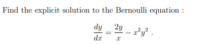 Solved Find the explicit solution to the Bernoulli equation | Chegg.com
